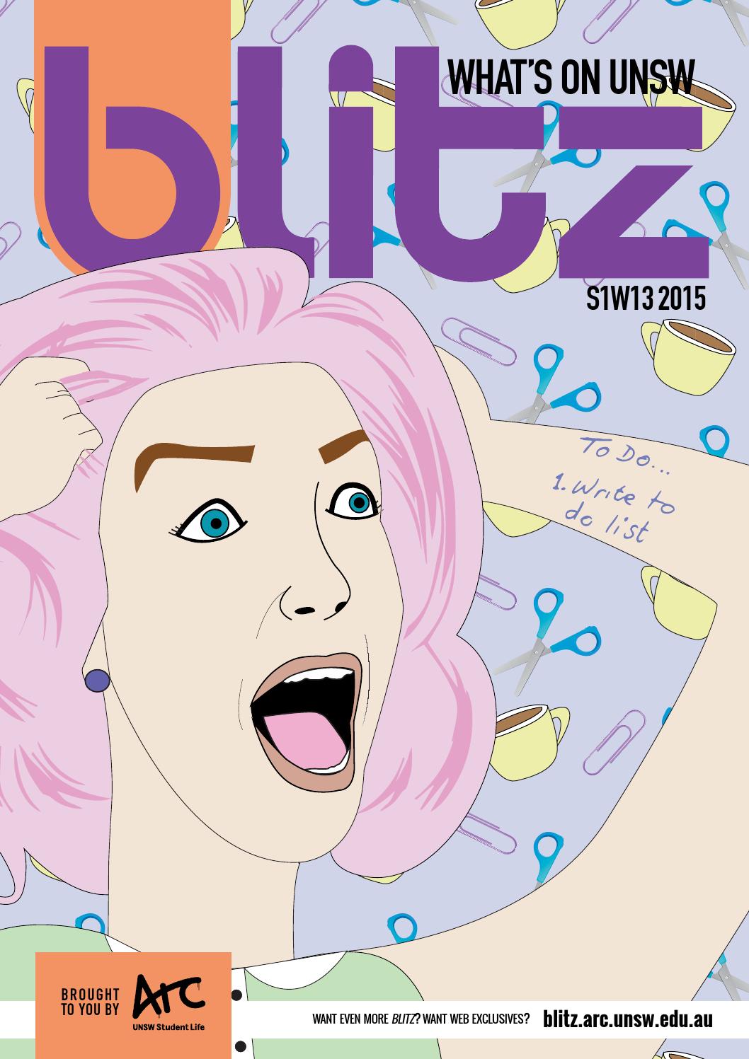 UNSW Blitz Magazine Session 1 Week 13+14, 2015 by Arc @ UNSW - Issuu