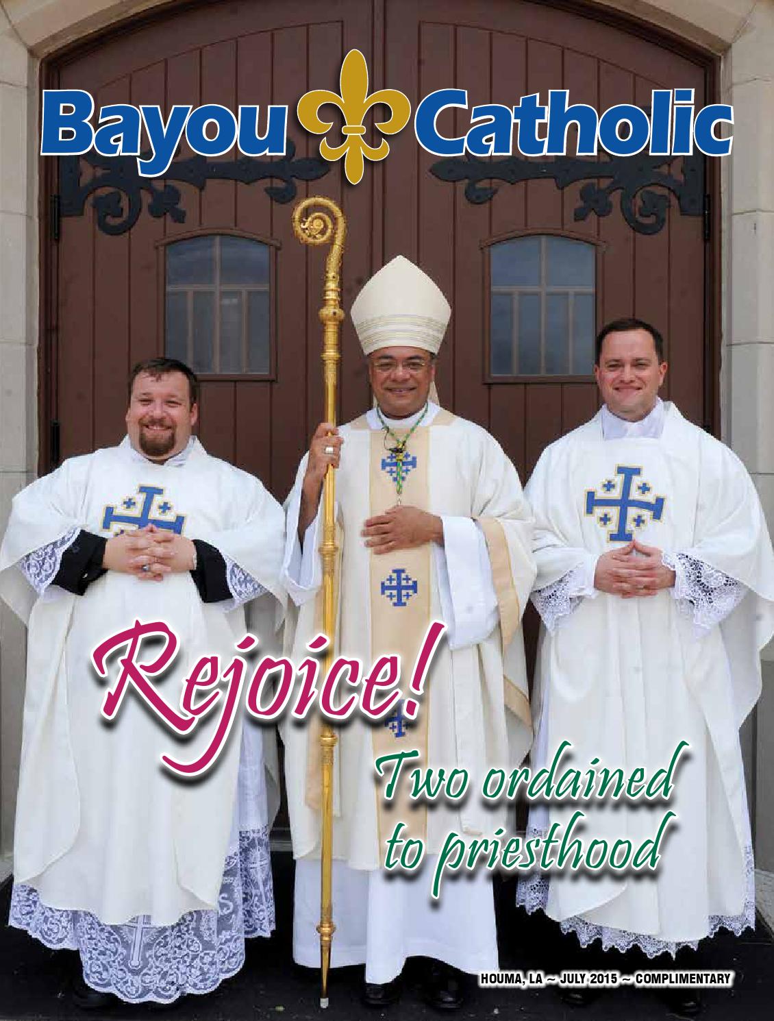 Bayou Catholic | July 2015 Issue by Diocese of Houma-Thibodaux - Issuu