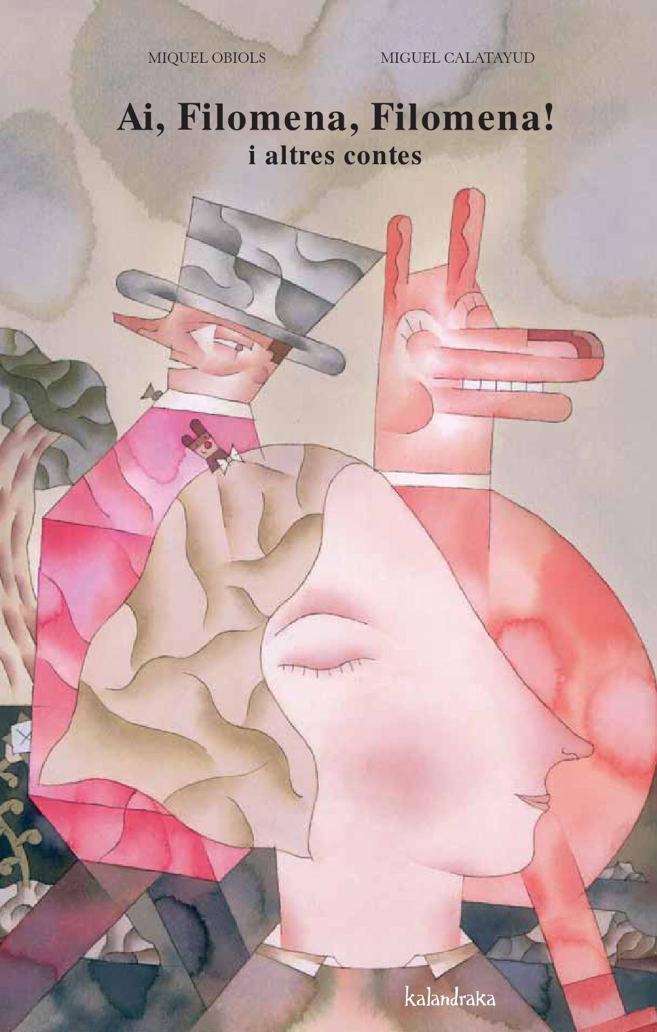 Ai, filomena, filomena i altres contes by kalandraka.com - Issuu