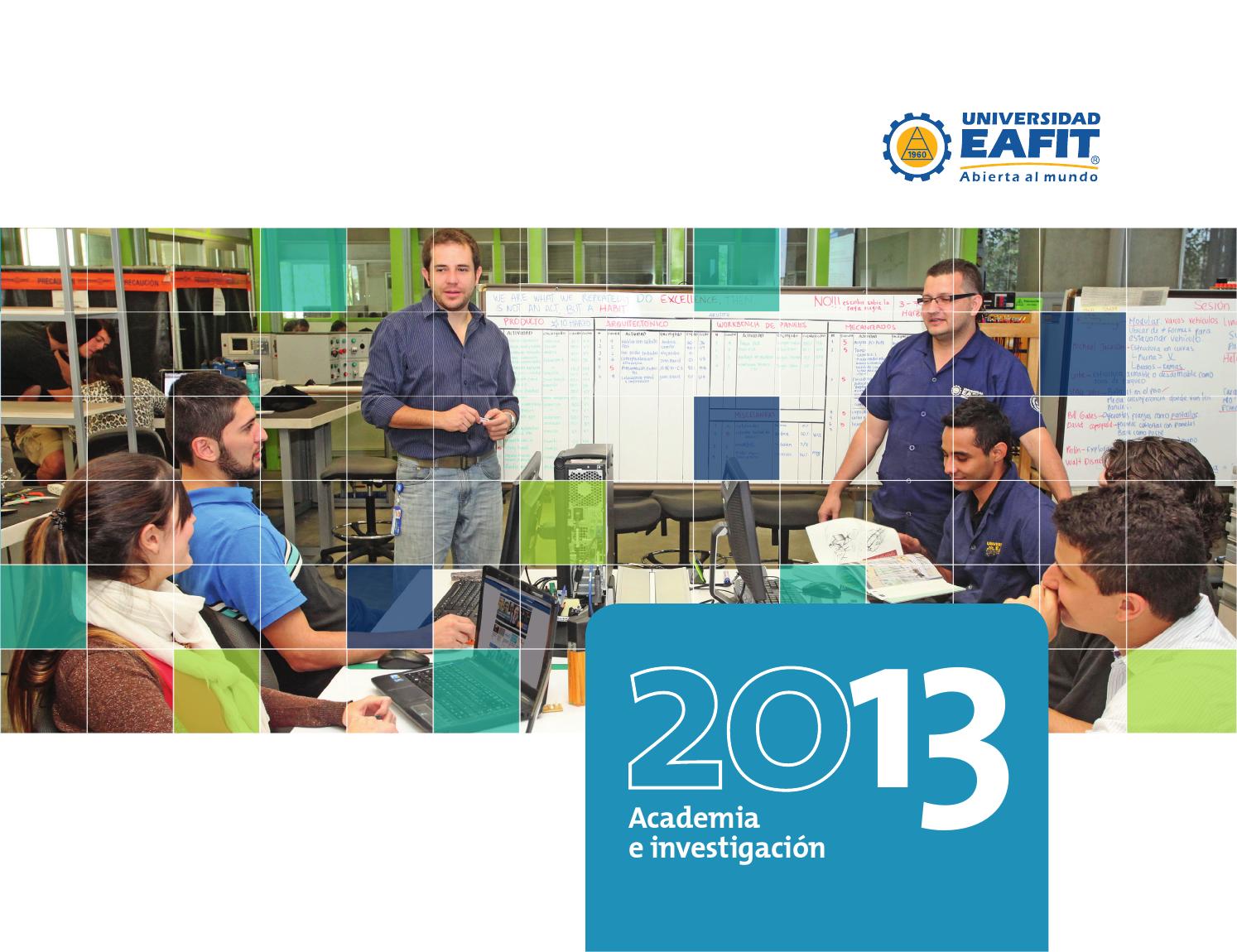 Eafit general 2013 by Universidad EAFIT - Issuu