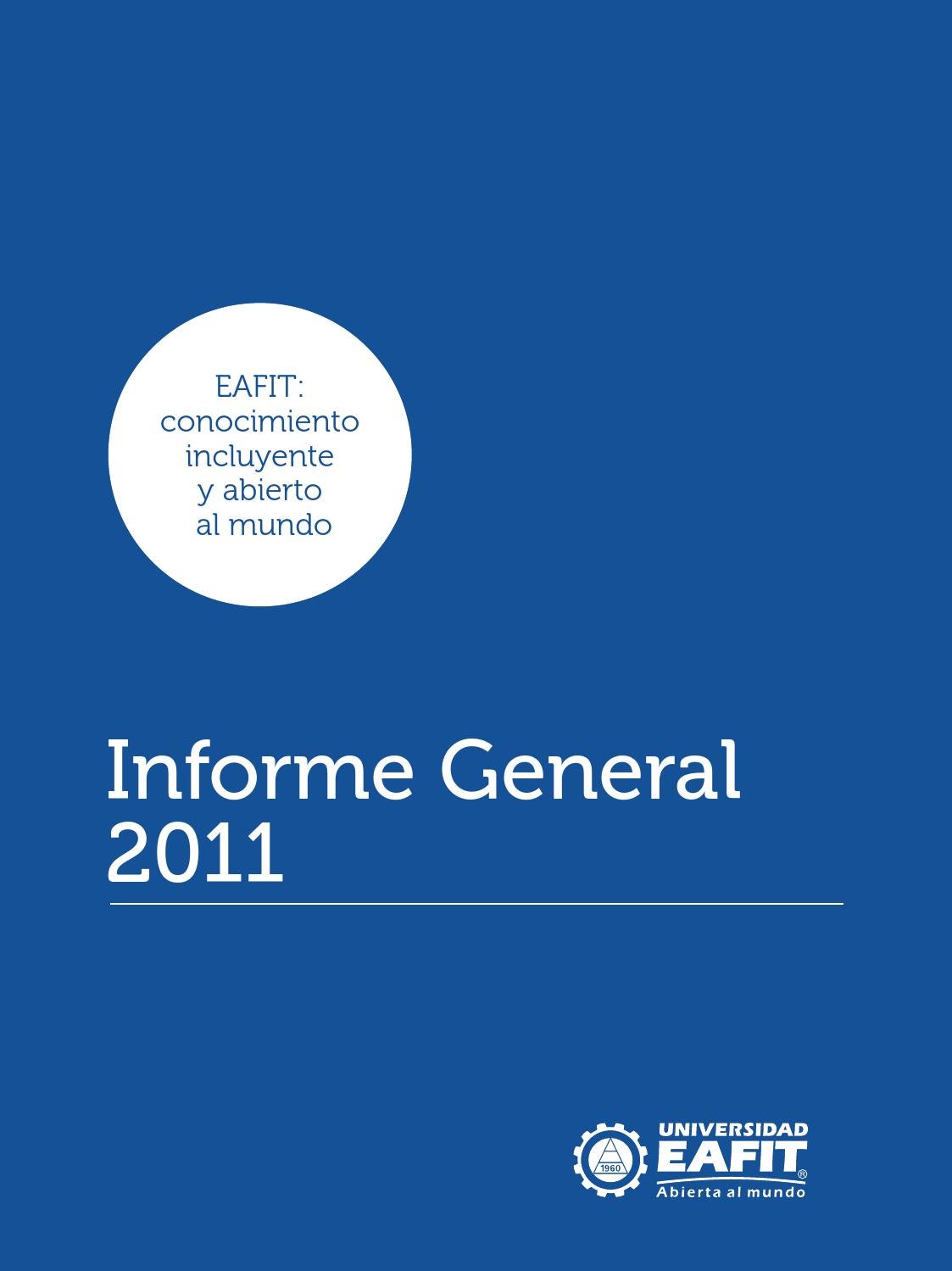 Informe general 2011 by Universidad EAFIT - Issuu