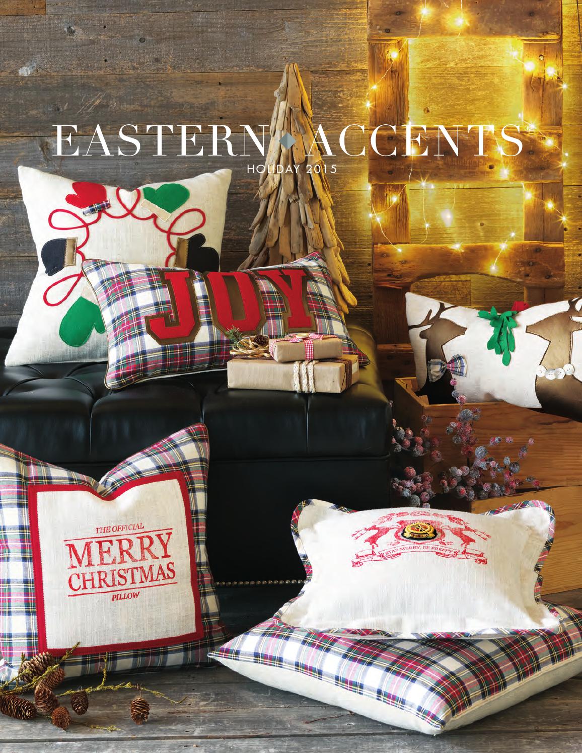 Eastern Accents Holiday 2015 Catalog by Eastern Accents - Issuu