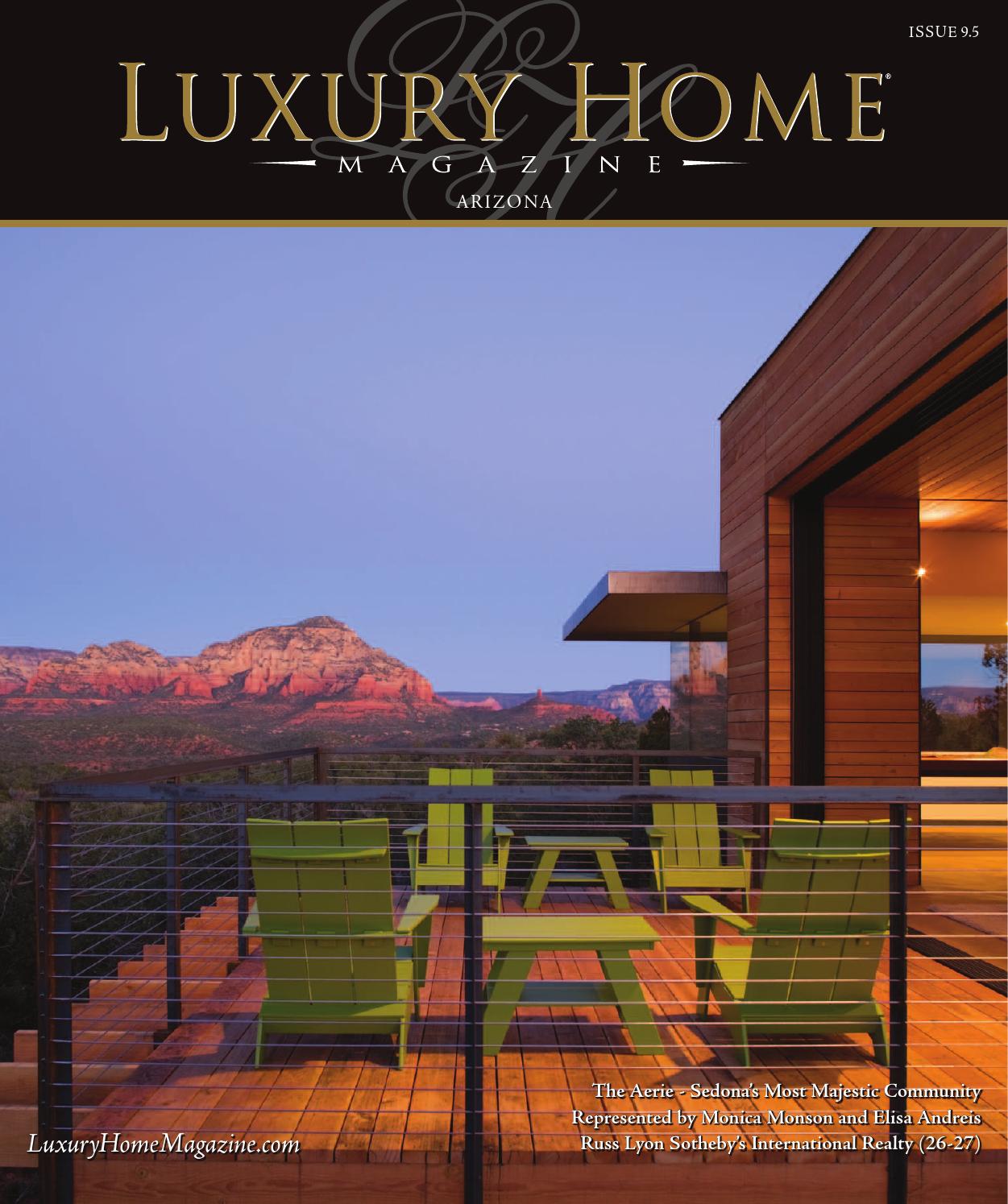 Luxury Home Magazine Arizona Issue 9.5 by Luxury Home Magazine - Issuu