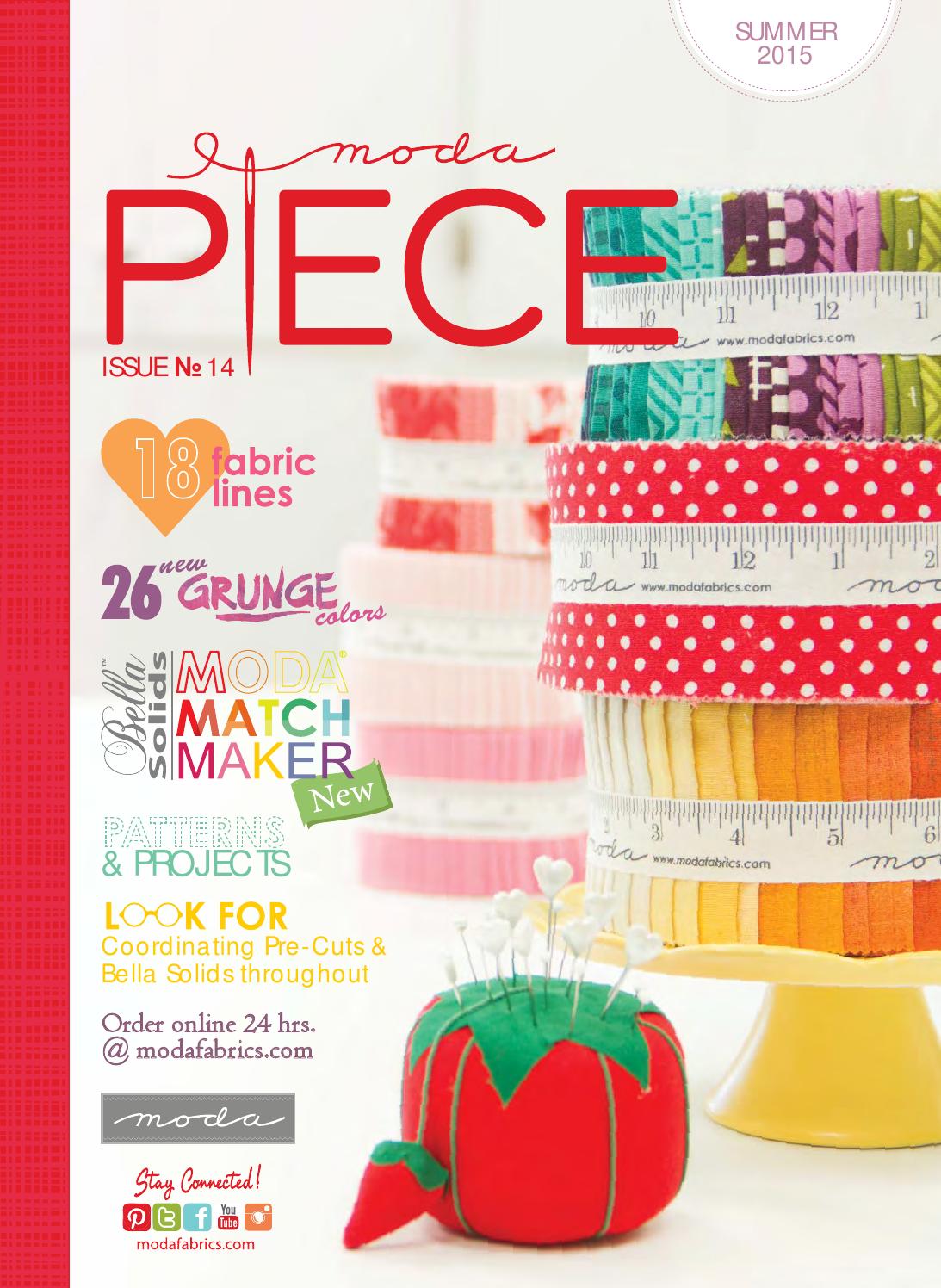 Moda Piece Issue No. 14 by Moda Fabrics / United Notions - Issuu