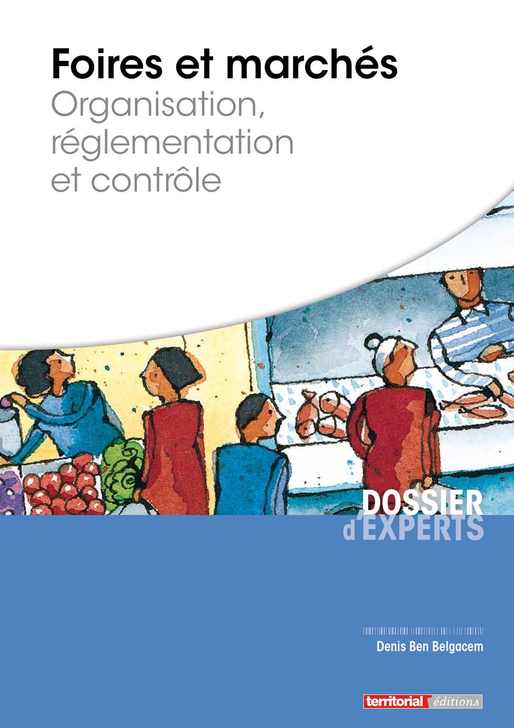 Foires et marches organisation reglementation et controle by INFOPRO ...