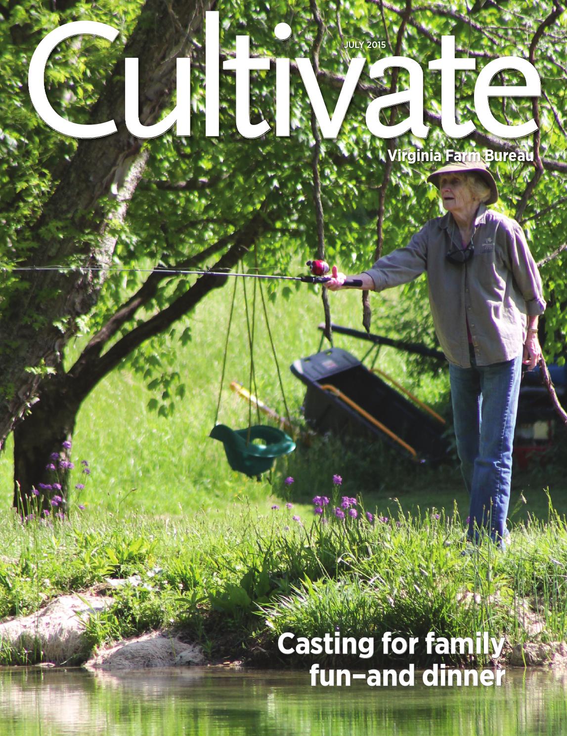 Cultivate July 2015 by Virginia Farm Bureau - Issuu