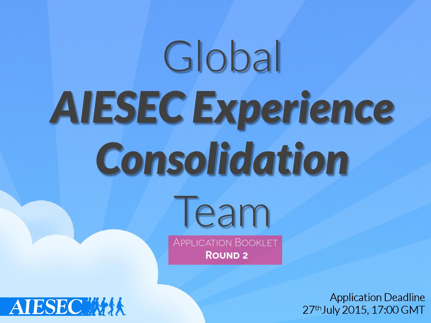 Global AIESEC Experience Consolidation Team Round 2 by AIESEC ...