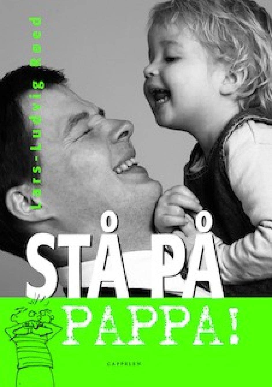Stå på, pappa! av Lars Ludvig Røed by Cappelen Damm AS - Issuu