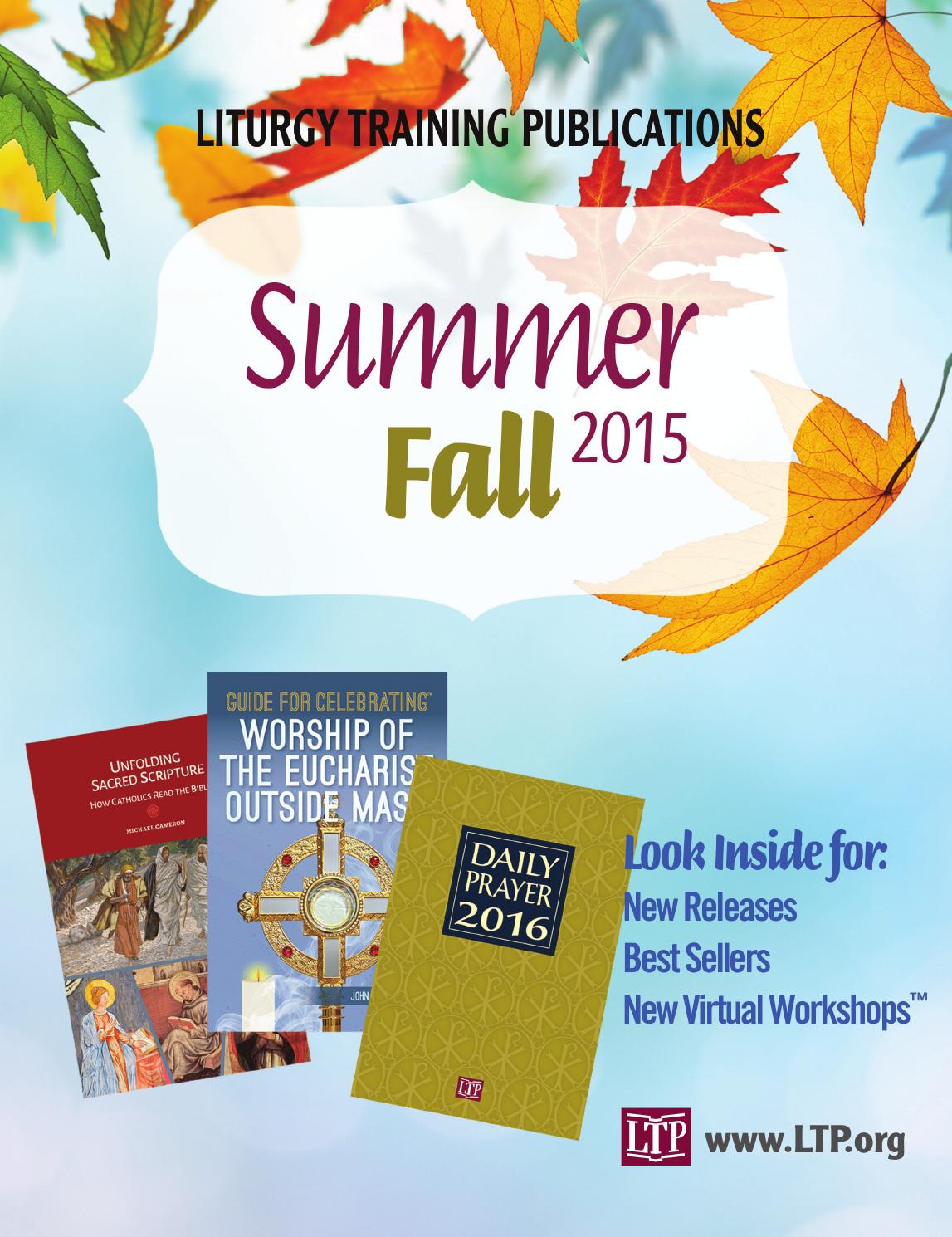 LTP Summer Fall 2015 by Liturgy Training Publications - Issuu
