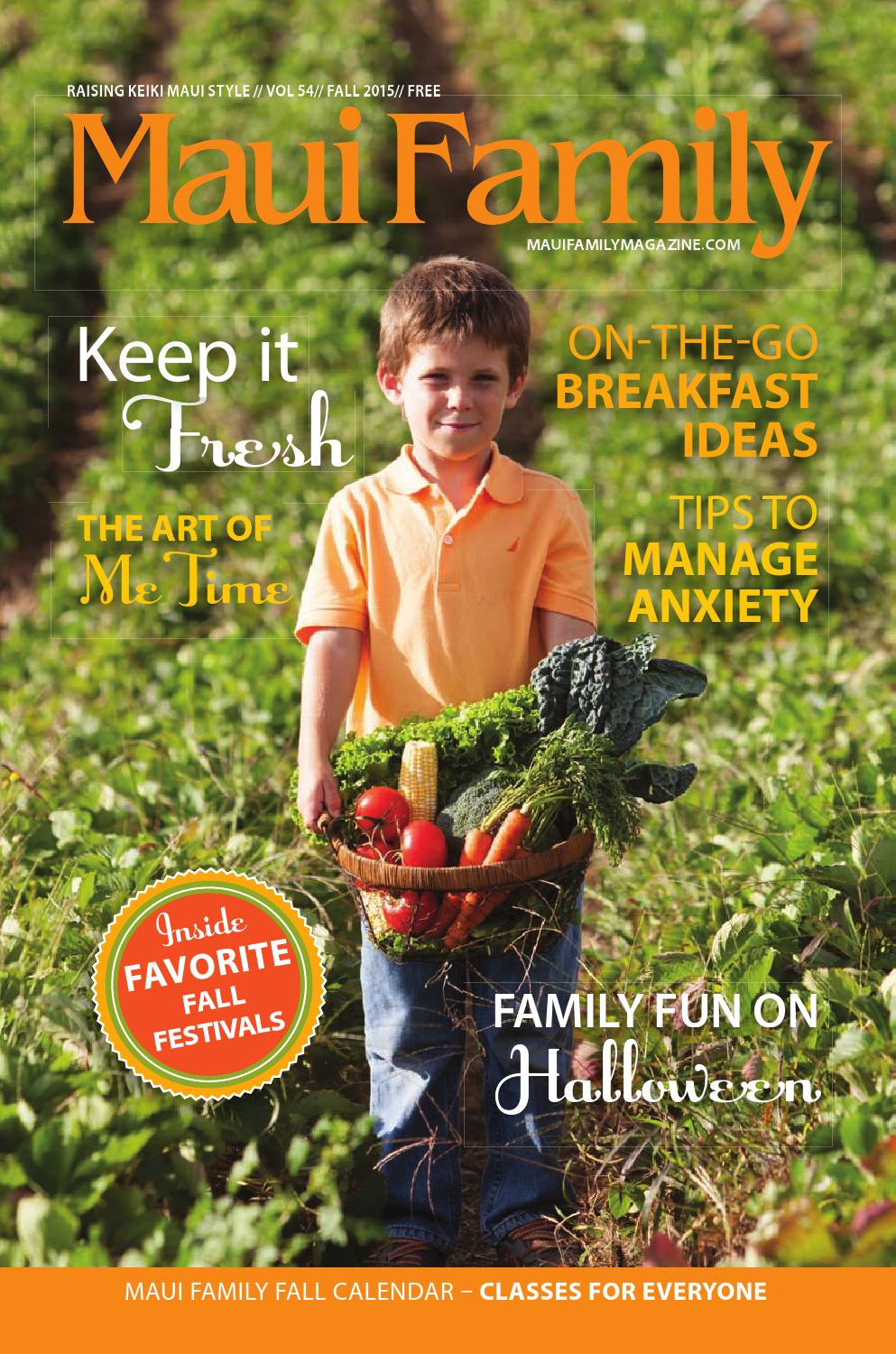 Maui Family Fall 2015 by Maui Family Magazine - Issuu