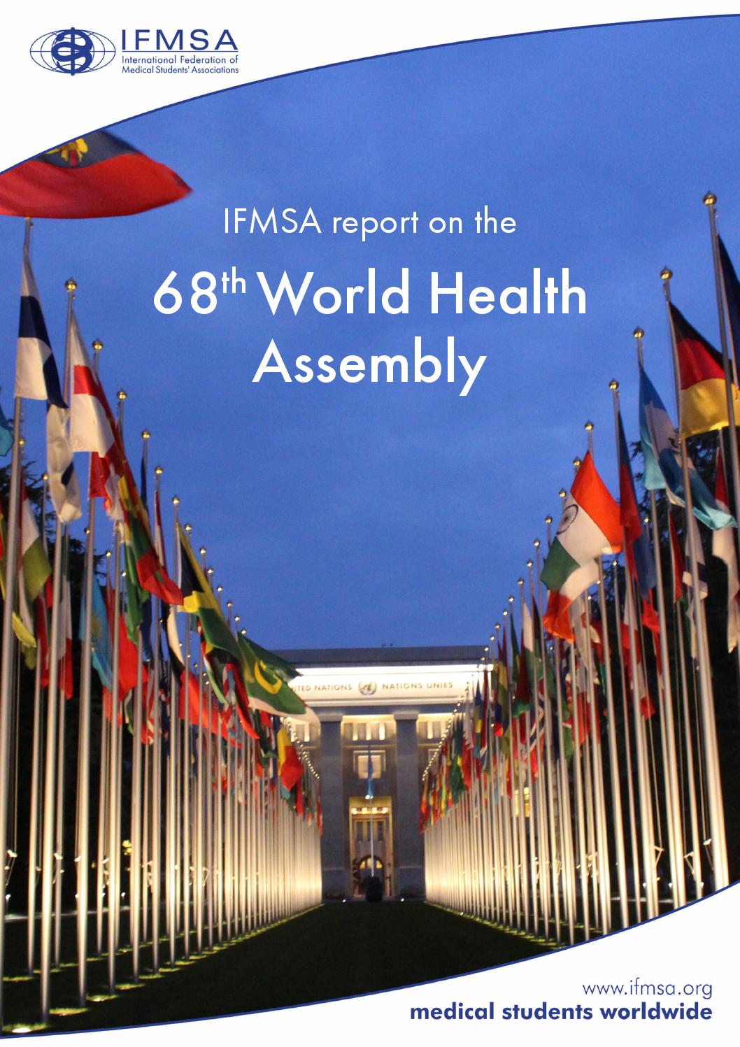 WHA68: IFMSA Report by International Federation of Medical Students ...