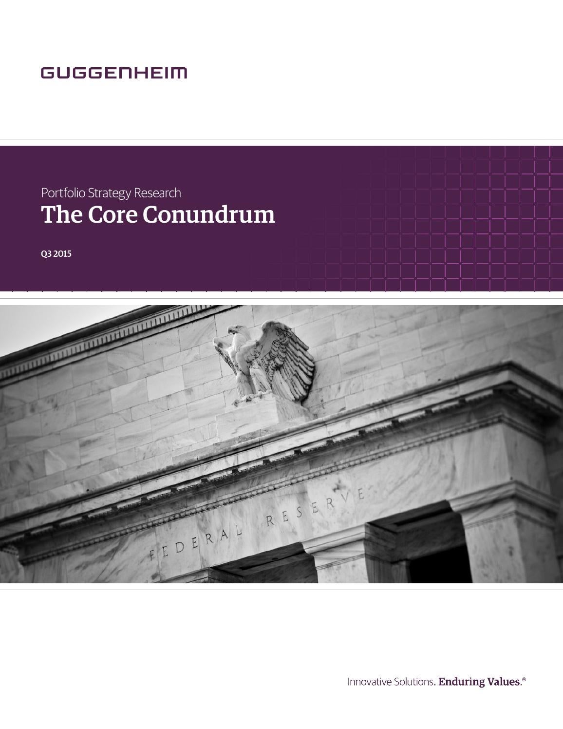 Portfolio Strategy Research: The Core Conundrum by Guggenheim ...