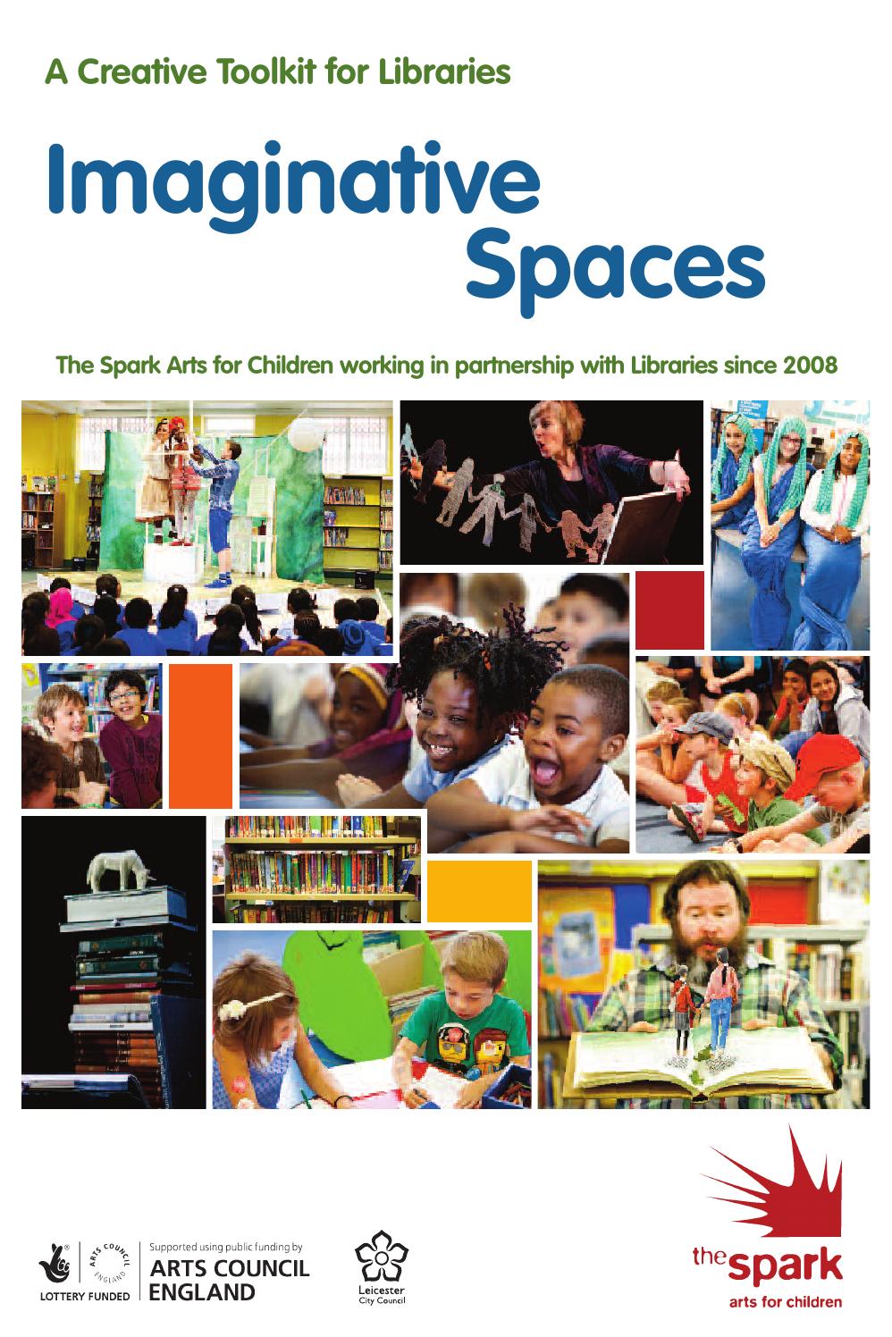 Imaginative Spaces - A Creative Toolkit for Libraries by The Spark Arts ...