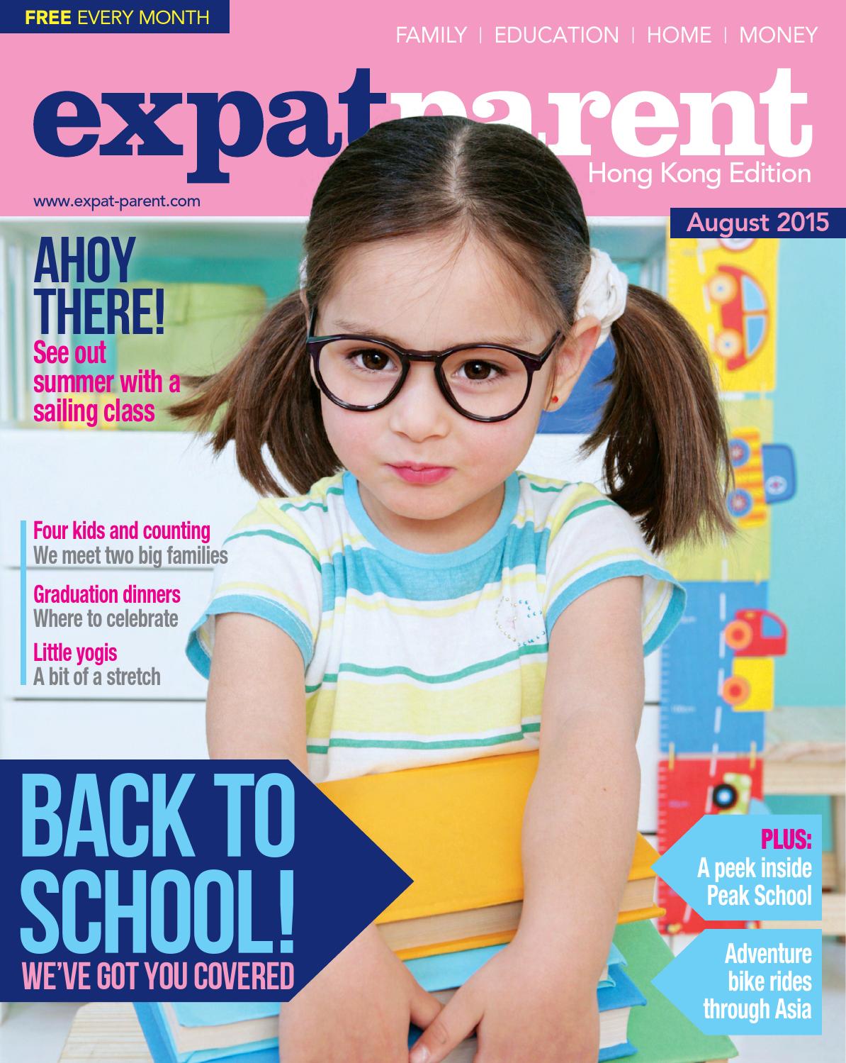 Expat Parent Magazine August 2015 by Hong Kong Living Ltd - Issuu