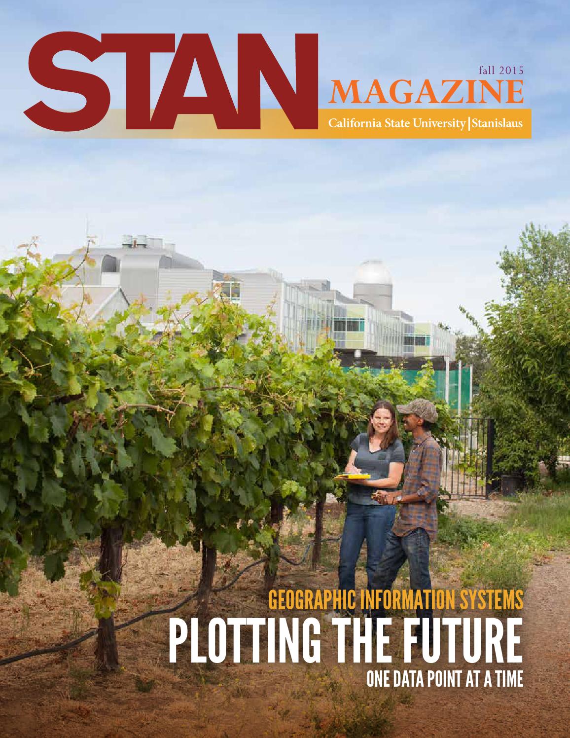Stan Magazine Fall 2015 by Stanislaus State - Issuu