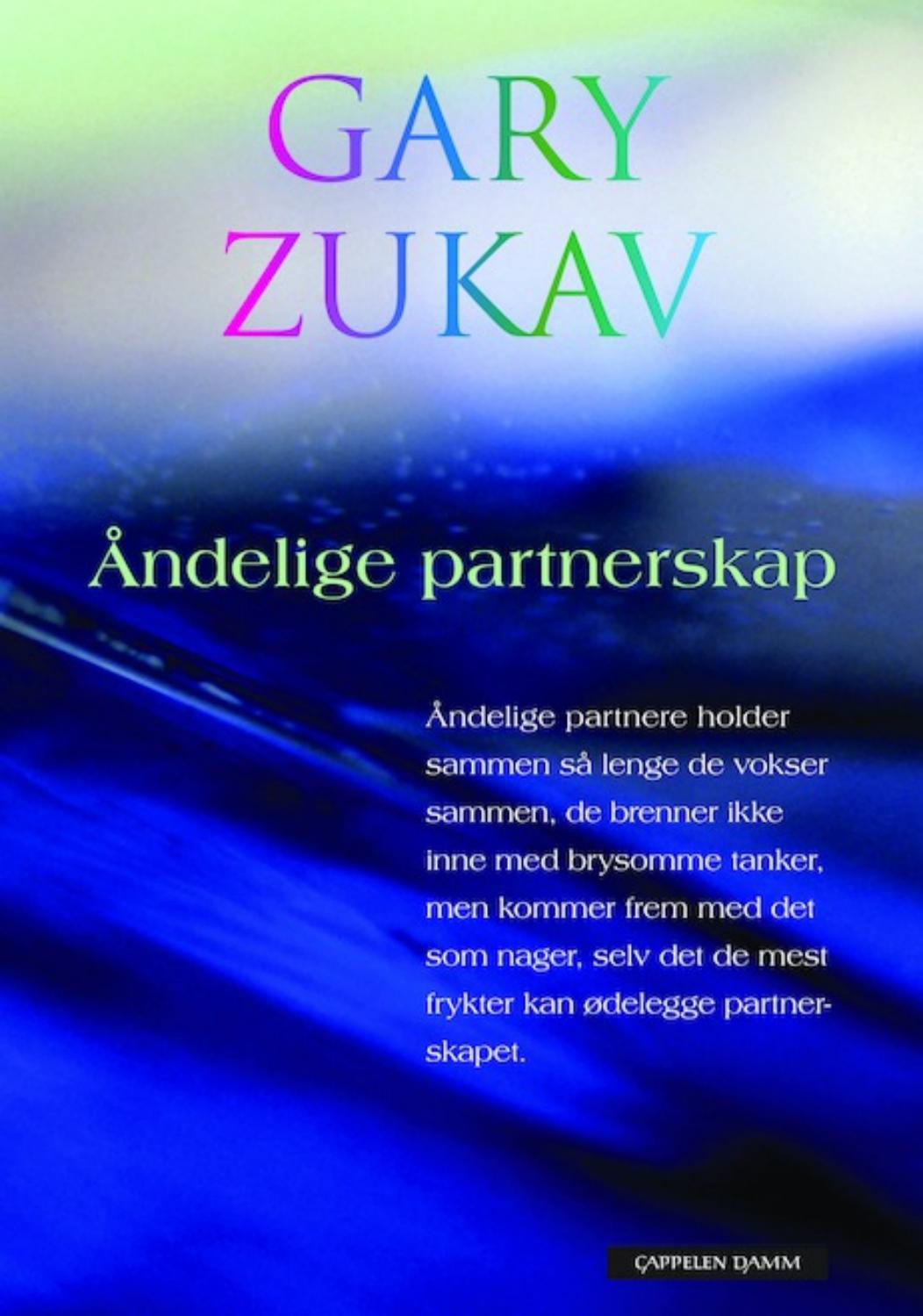 Åndelige partnerskap av Gary Zukav by Cappelen Damm AS - Issuu