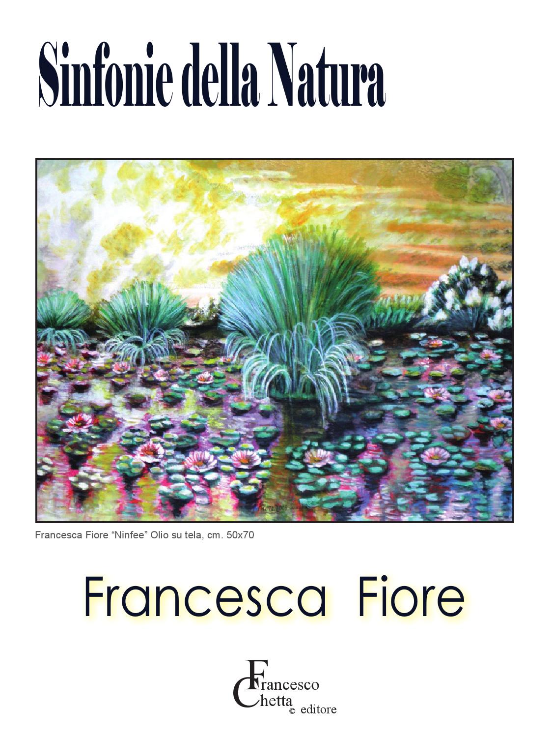 Sinfonie della natura Francesca Fiore by Francesco Chetta editore - Issuu
