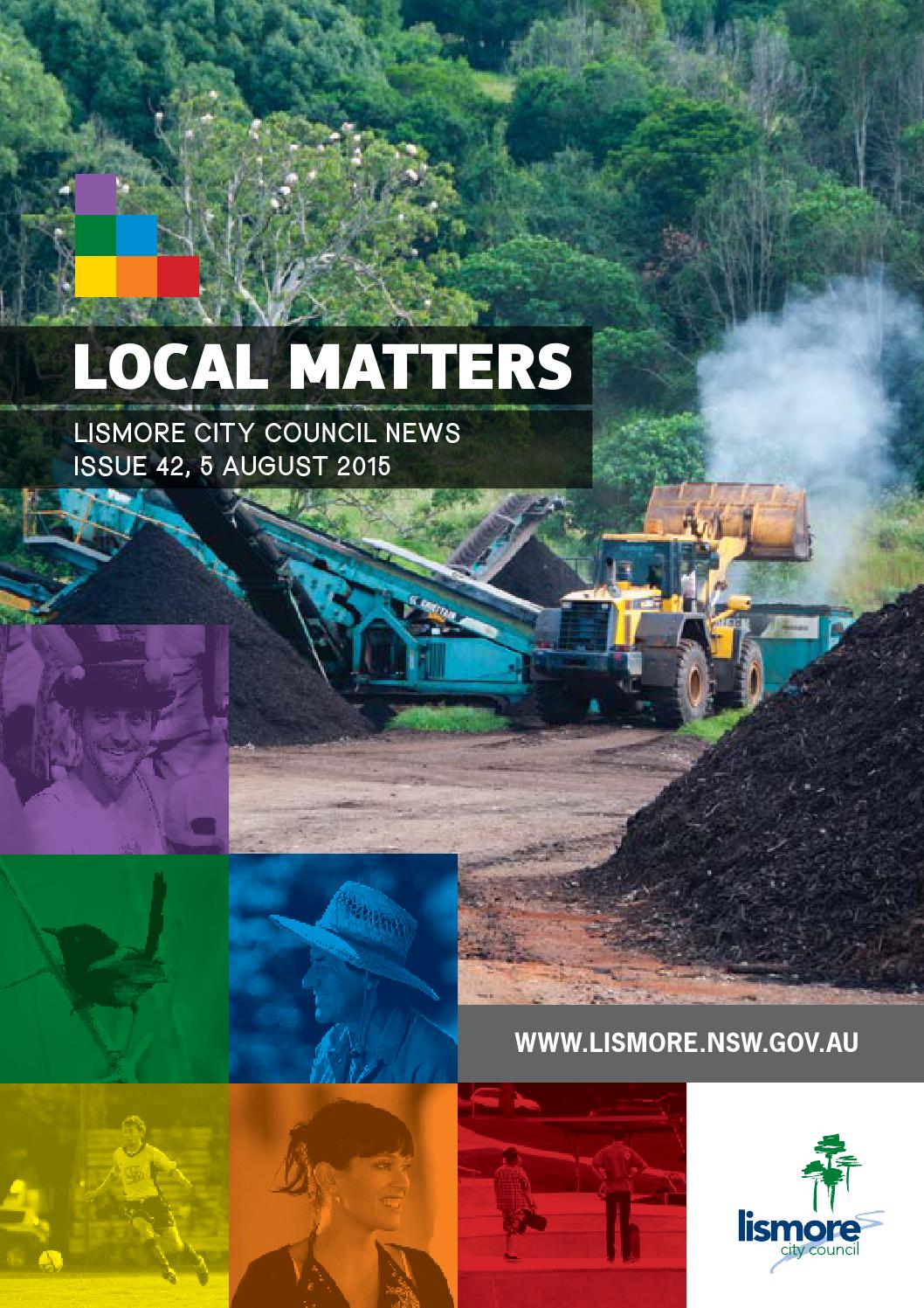 Local Matters: Issue 41, 5 August 2015 by Lismore City Council - Issuu