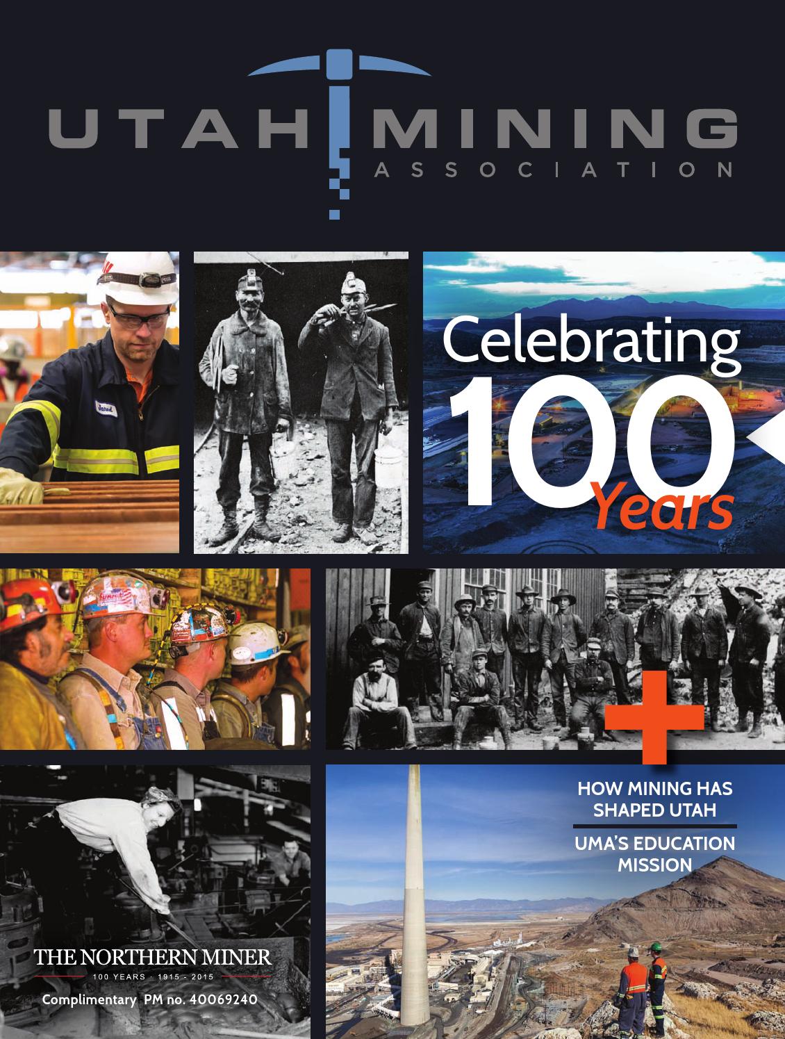 Utah Mining Association: 100th Anniversary Issue by The Northern Miner ...