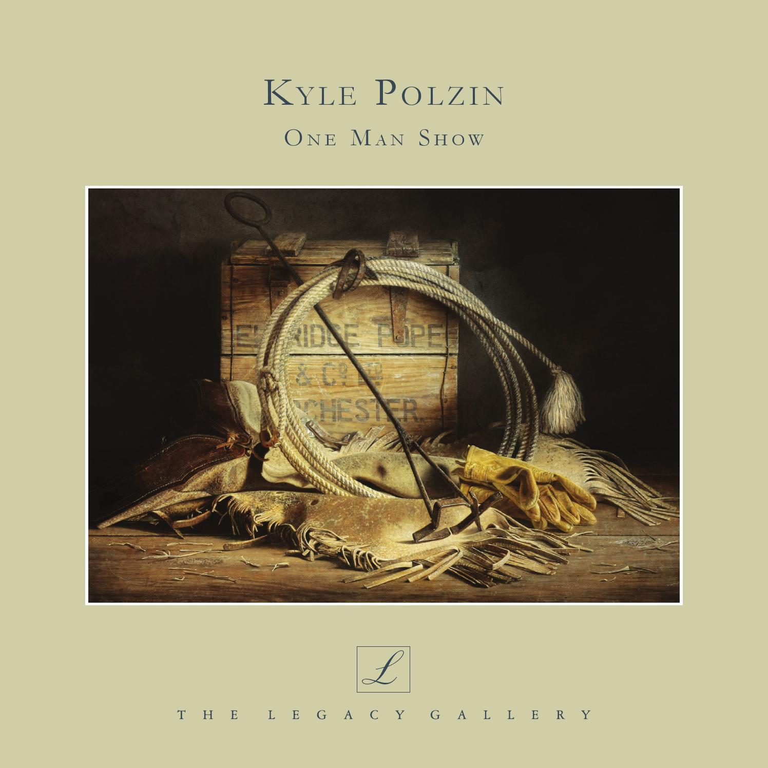 Kyle Polzin 2015 One Man Show by Legacy Gallery - Issuu