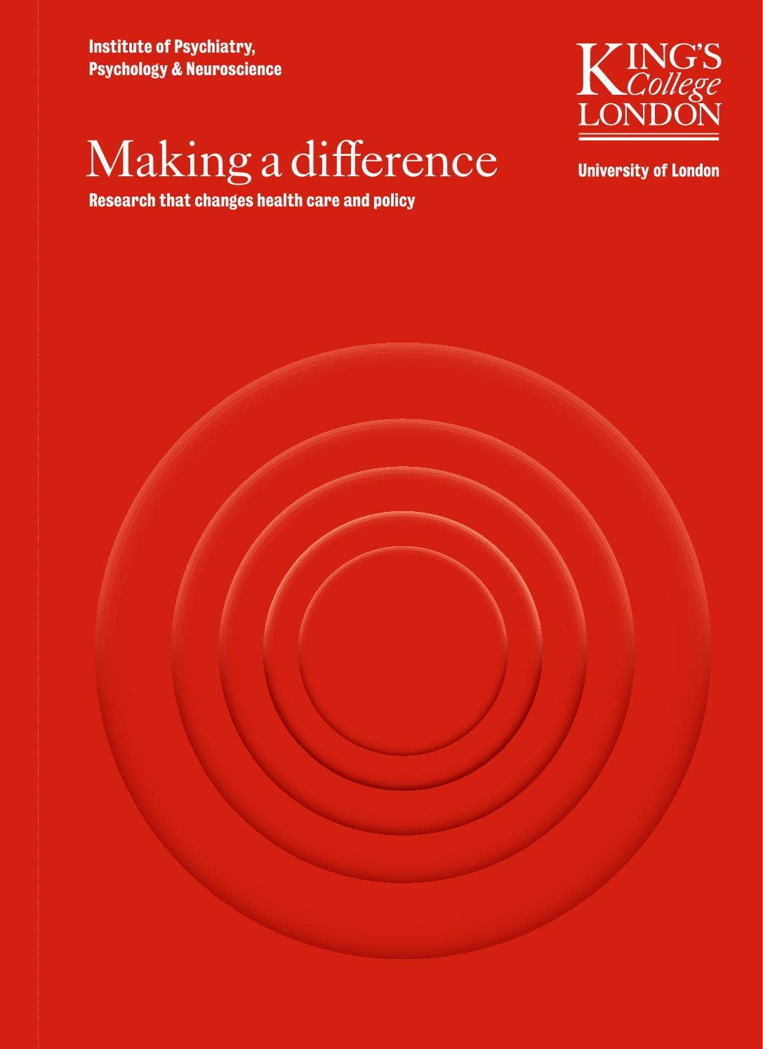Making a difference | Institute of Psychiatry, Psychology ...