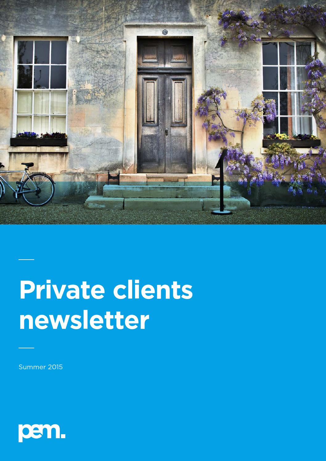 Private clients newsletter - Summer 2015 by PEM - The Cambridge ...