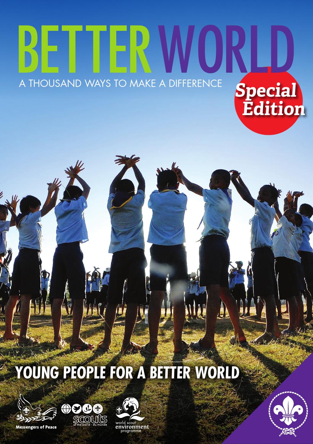 Better World 2015 Special Edition by World Organization of the Scout ...