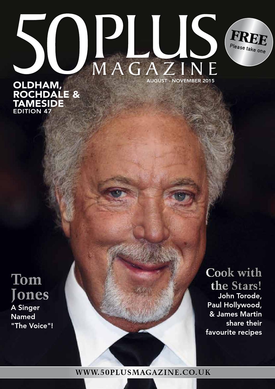 Oldham, Rochdale & Tameside 47 by 50 Plus Magazine - Issuu