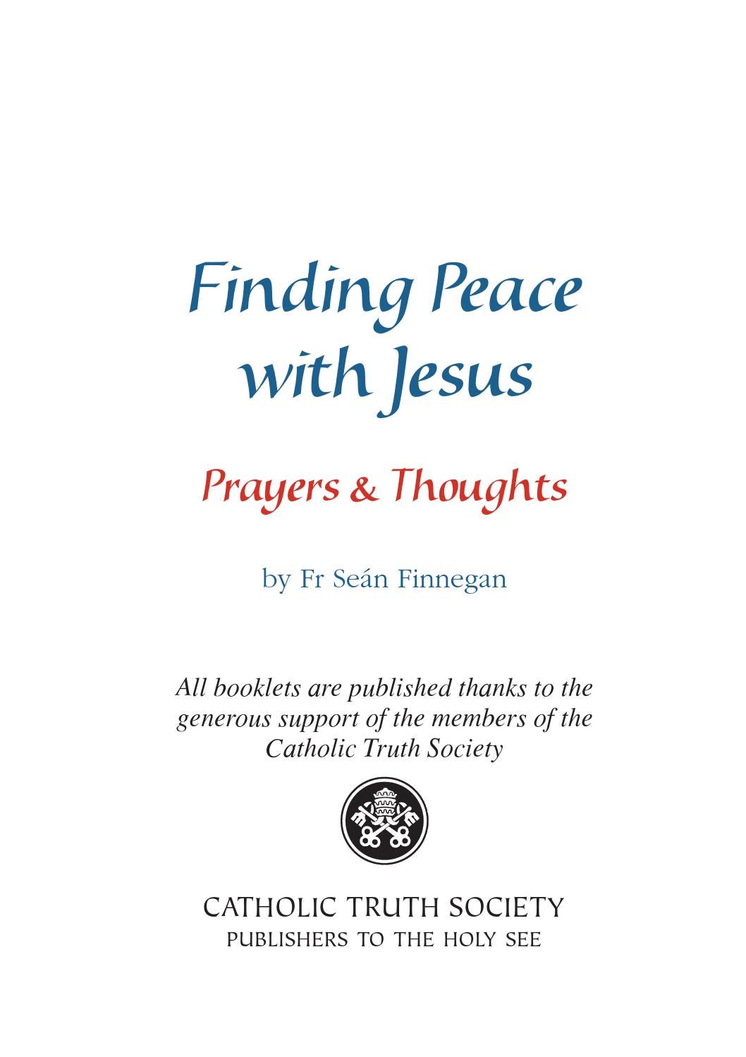 Finding peace with jesus sample by Catholic Truth Society - Issuu