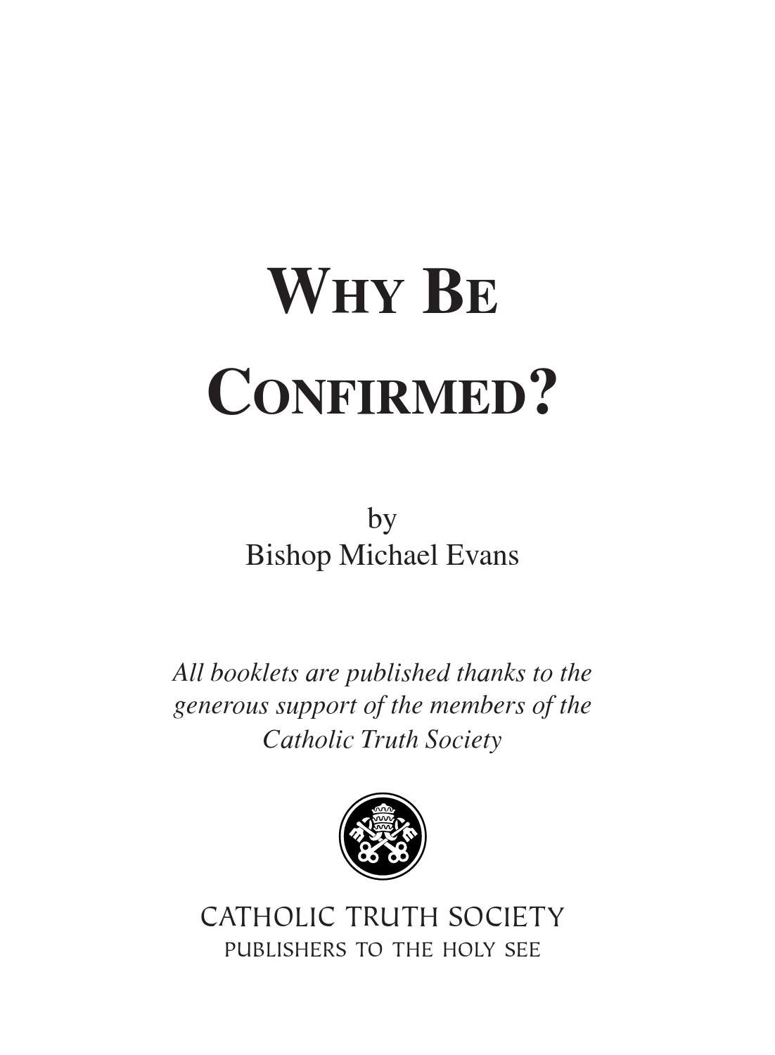 Why be confirmed sample by Catholic Truth Society - Issuu