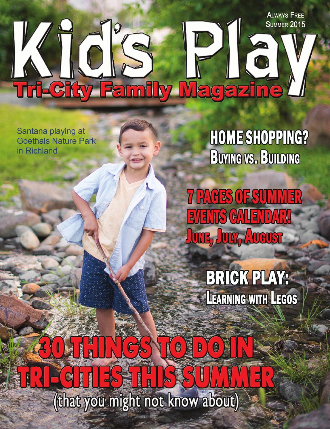 Kid's Play Magazine Summer 2015 by Kid's Play; Tri-City Family Magazine ...
