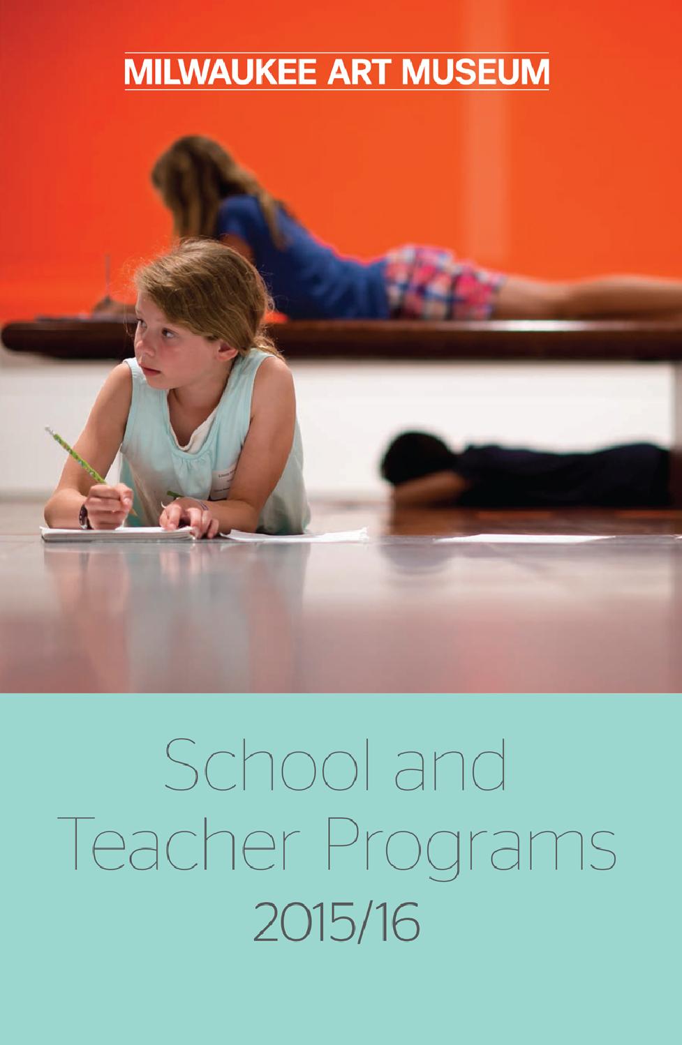 2015 School Program Brochure by Milwaukee Art Museum - Issuu