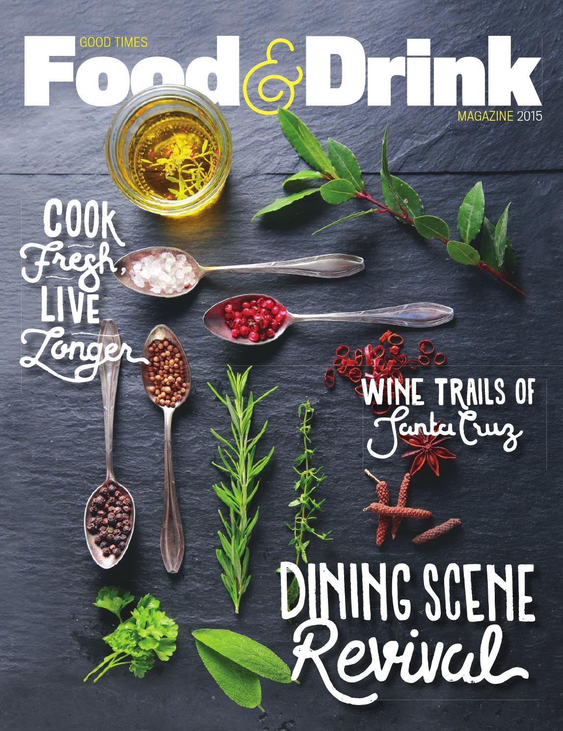 Good Times Food & Drink Magazine 2015 by Weeklys - Issuu