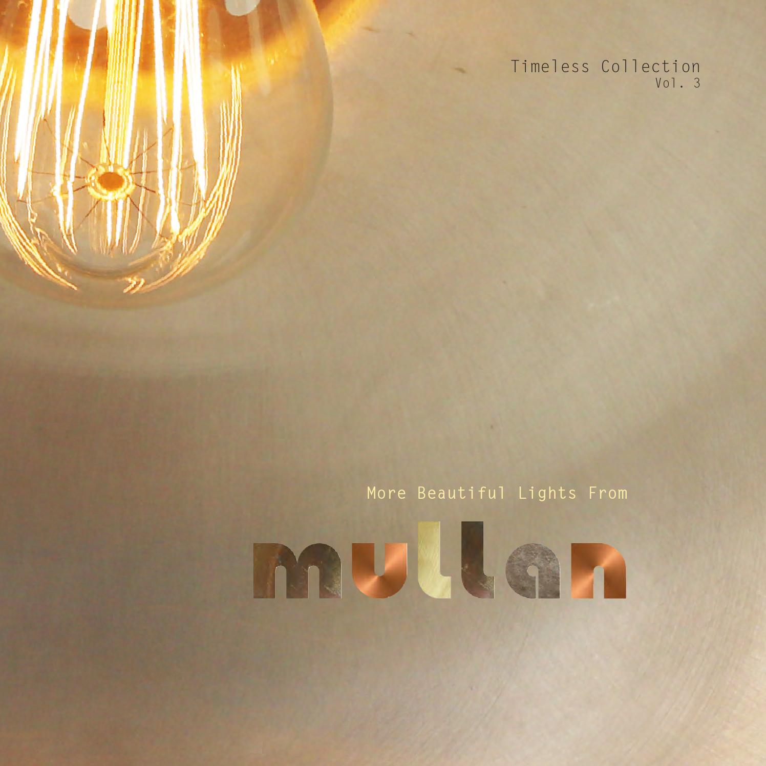 Mullan Timeless Collection Vol. 3 by Mullan Lighting - Issuu