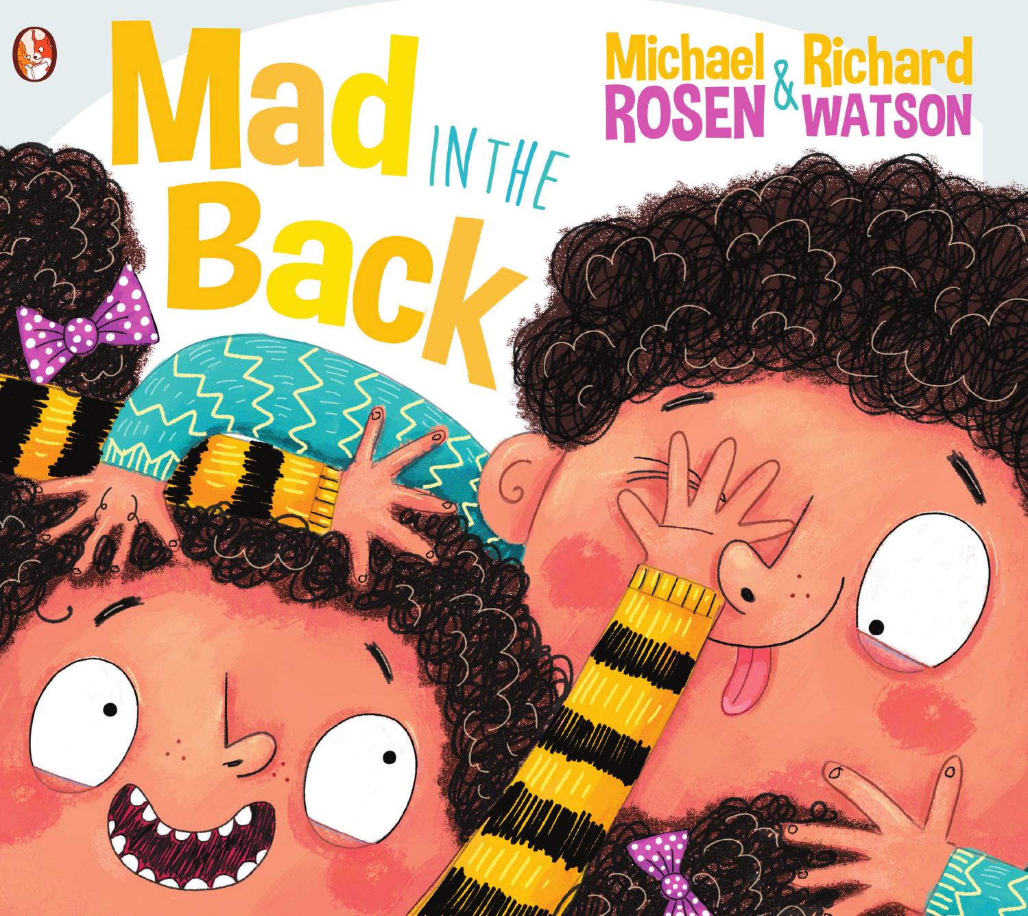 Mad in the Back by Michael Rosen and Richard Watson by Barrington Stoke ...