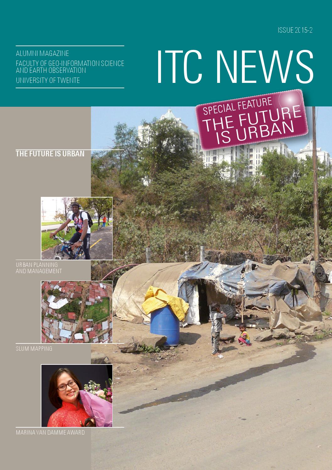 ITC News 2015-2 by Faculty of Geo-Information Science and Earth ...
