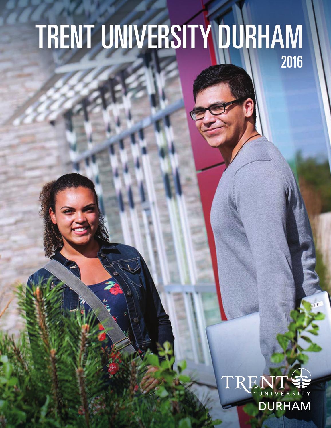 2016 Trent University Durham Viewbook by Trent University - Issuu