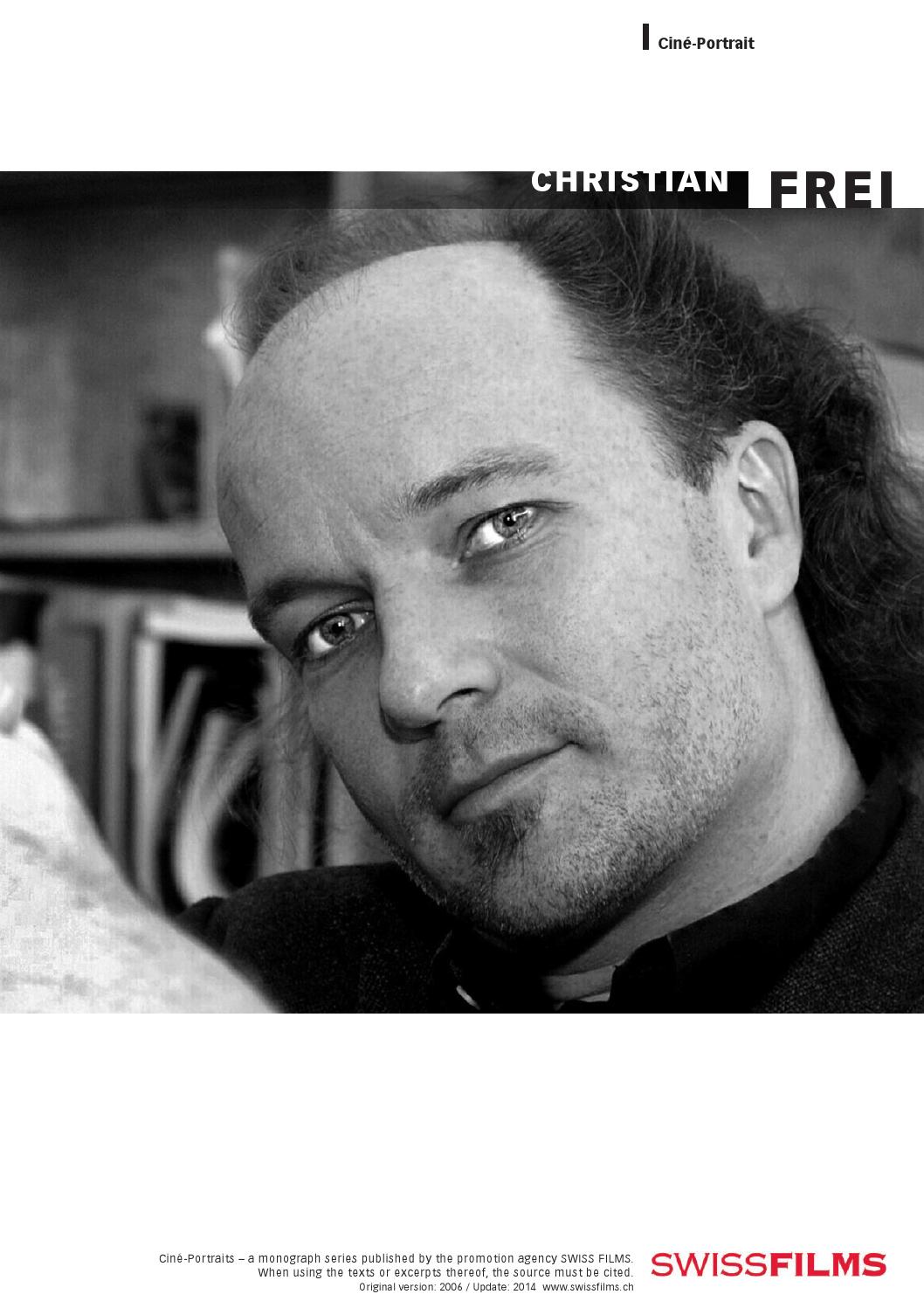 Cinéportrait Christian Frei - English version by SWISS FILMS - Issuu