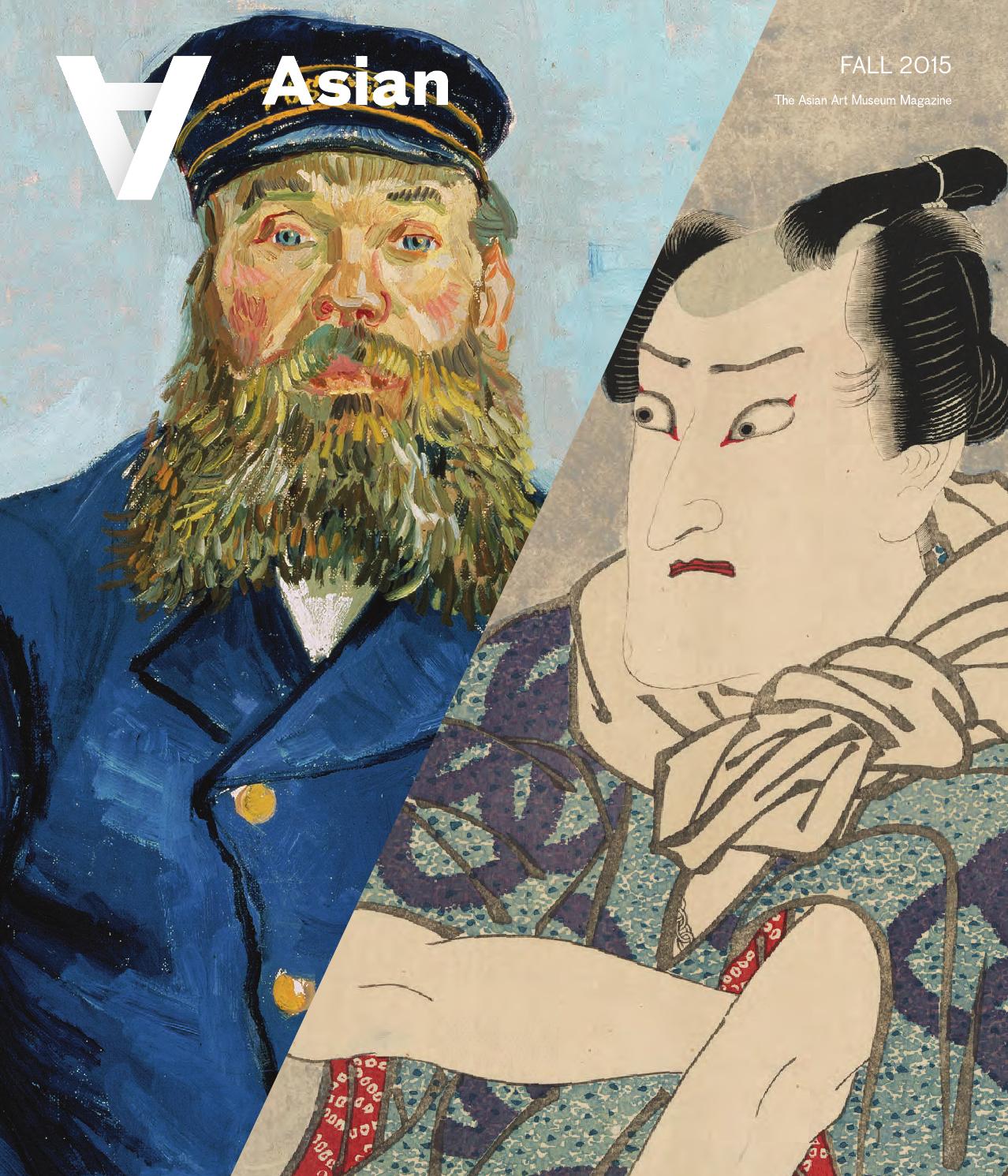 Asian magazine, Fall 2015 by Asian Art Museum - Issuu
