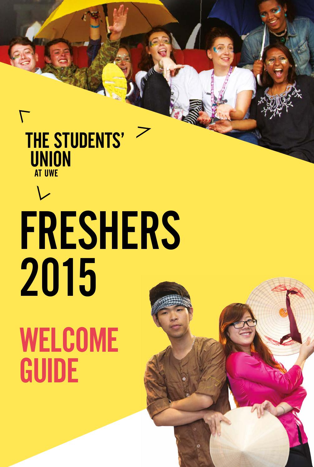 Freshers 2015 Welcome Guide by The Students' Union at UWE - Issuu