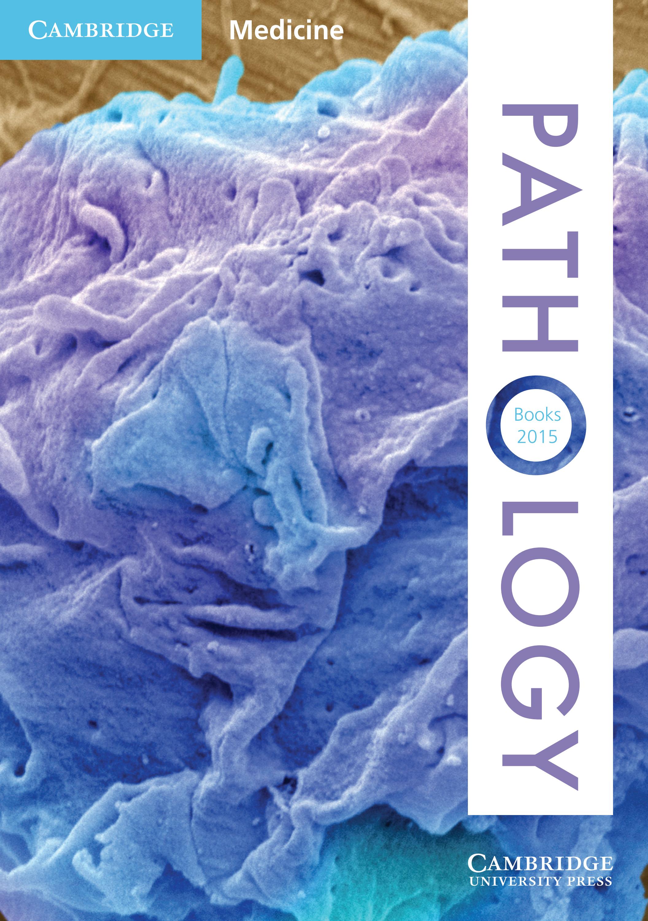 Pathology Books Catalogue 2015 by Cambridge University Press - Issuu