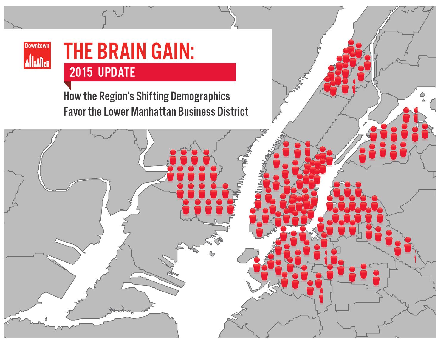 The Brain Gain: 2015 Update by Alliance for Downtown New York - Issuu