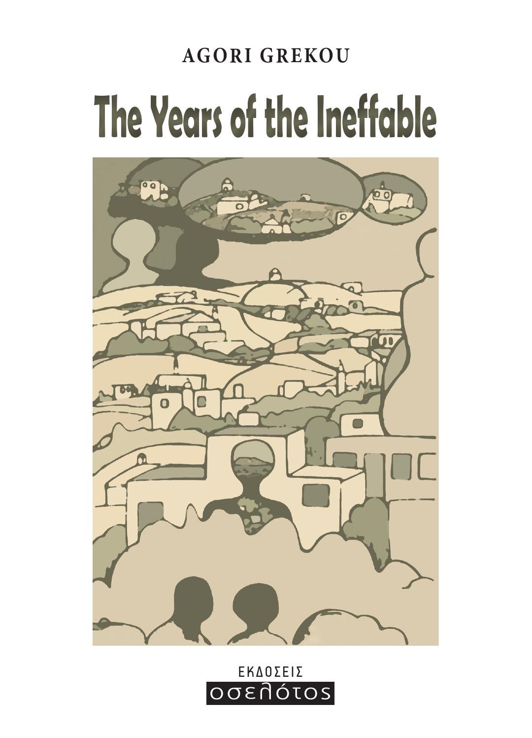 The Years of the Ineffable by Εκδόσεις Οσελότος - Issuu