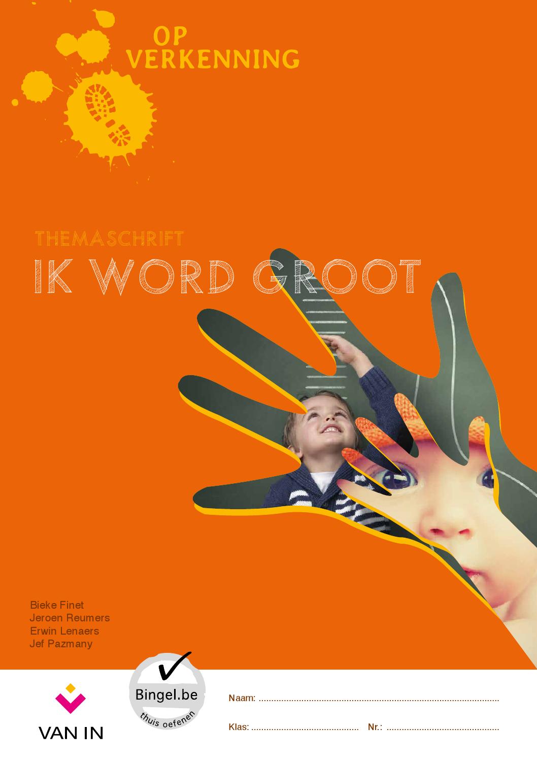 Op verkenning 1 | Themaschrift | Ik word groot | les 2 by VAN IN - Issuu