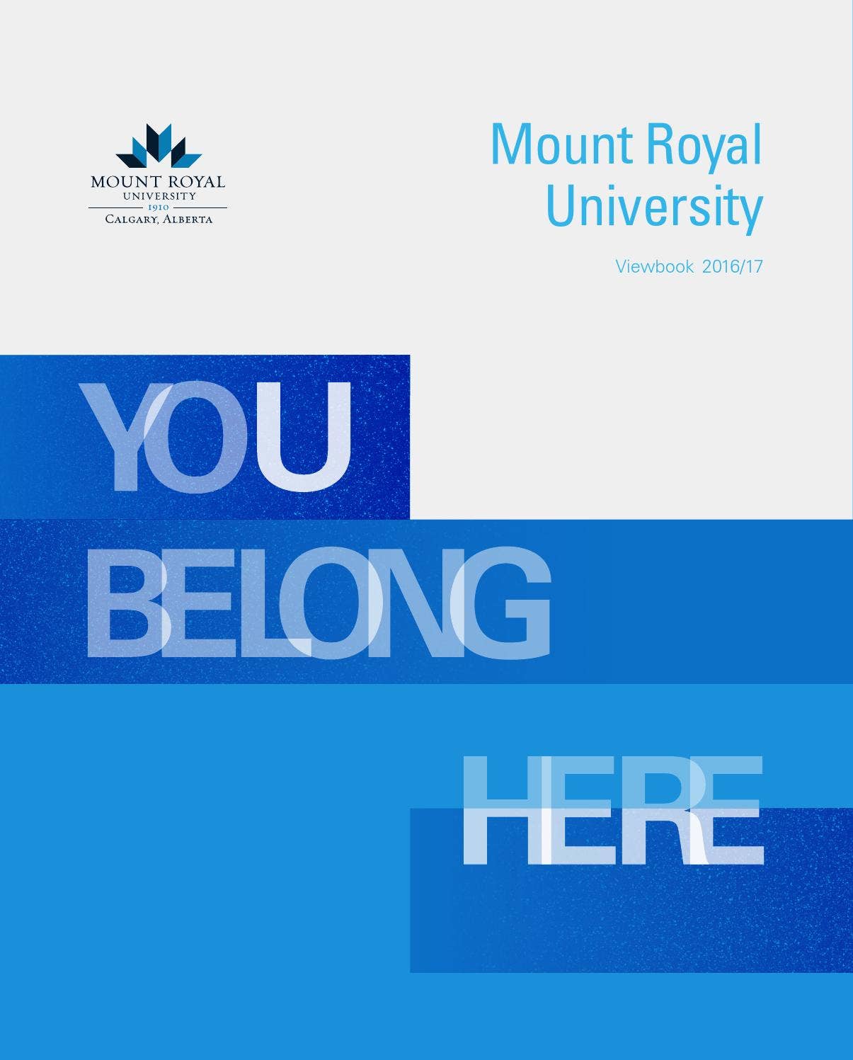 Mount Royal University Viewbook 2016/17 by Mount Royal University - Issuu