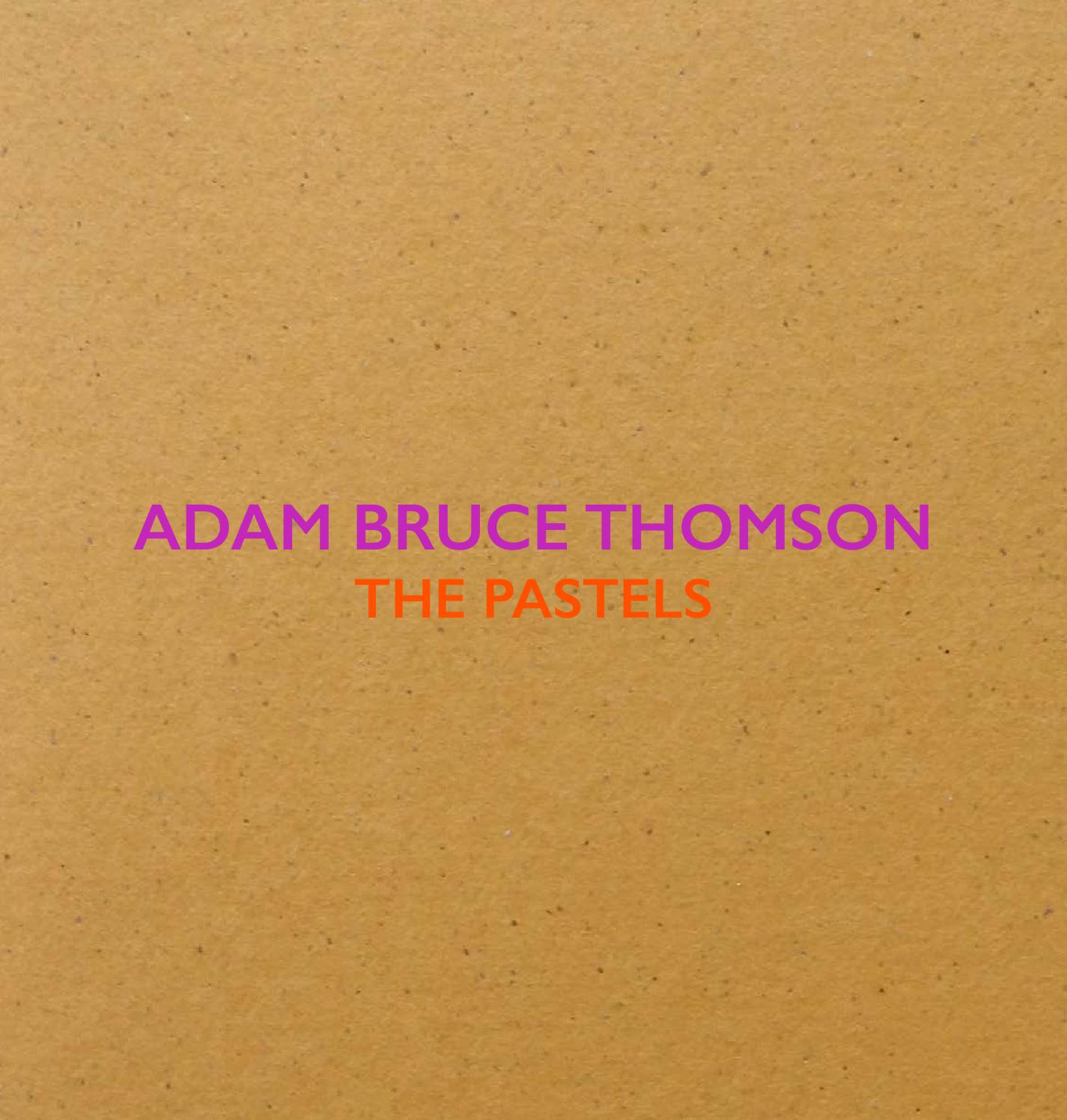 Adam Bruce Thomson: The Pastel by The Scottish Gallery - Issuu