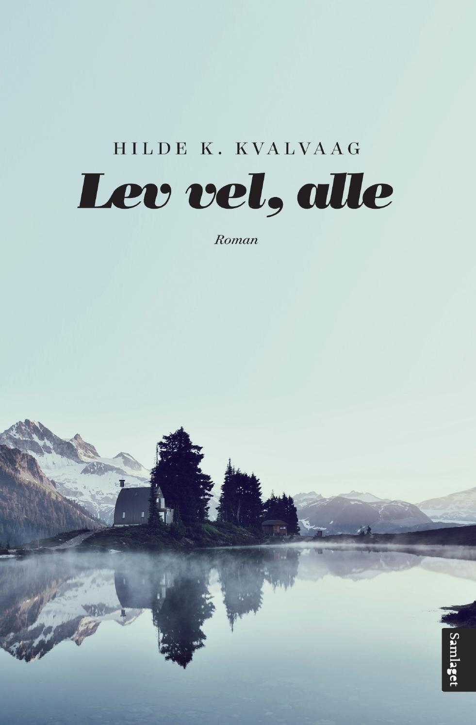 Lev vel, alle by Det Norske Samlaget - Issuu