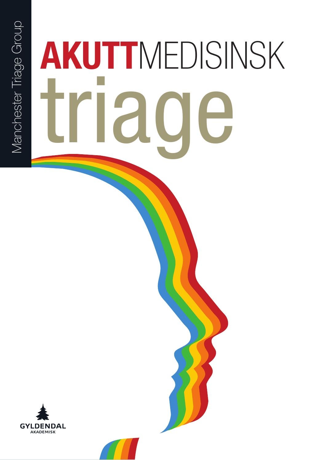 Mnchester Triage Group - Akuttmedisinsk triage by Gyldendal Norsk ...
