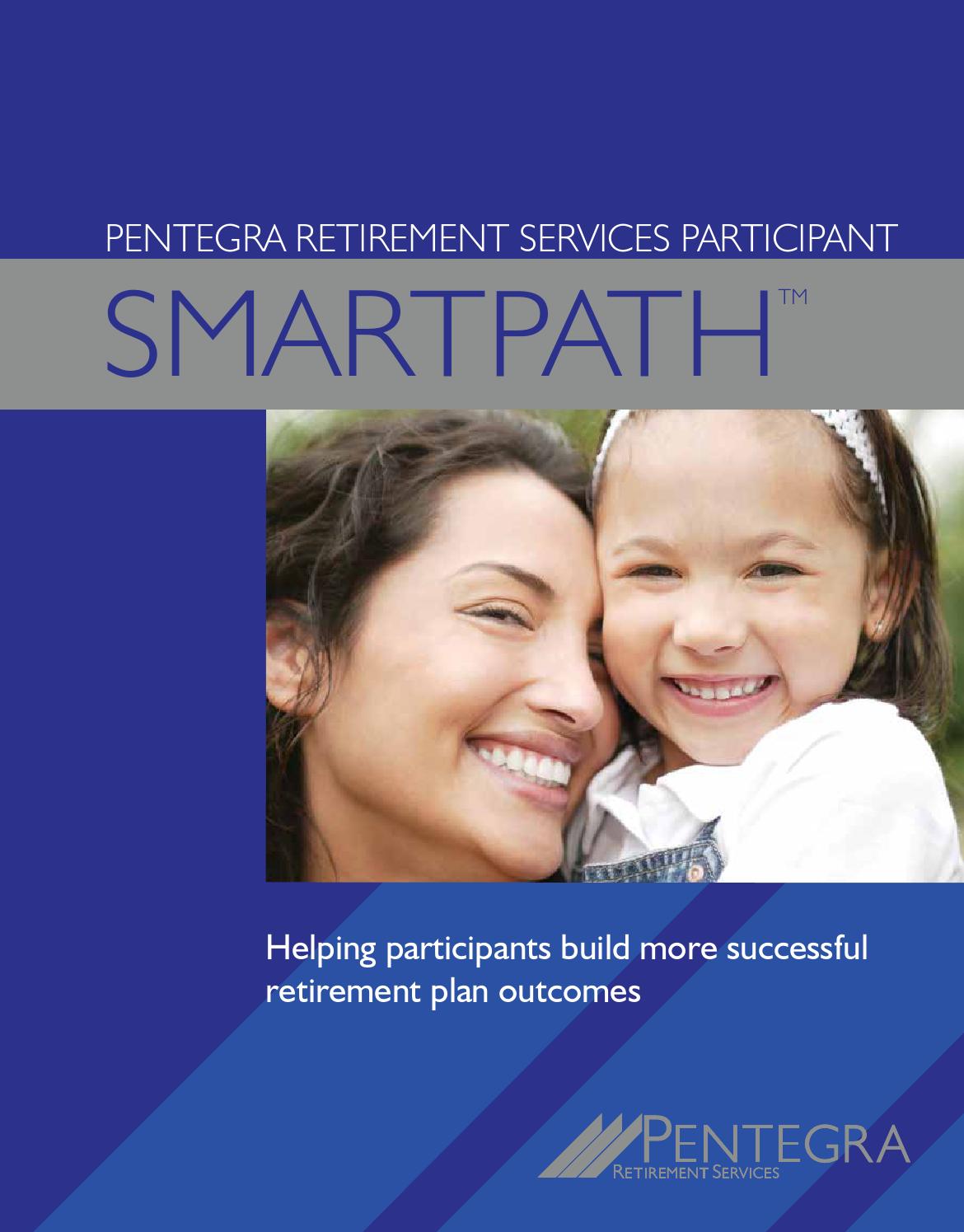 The Pentegra Participant SmartPath™ by Pentegra Retirement Services - Issuu