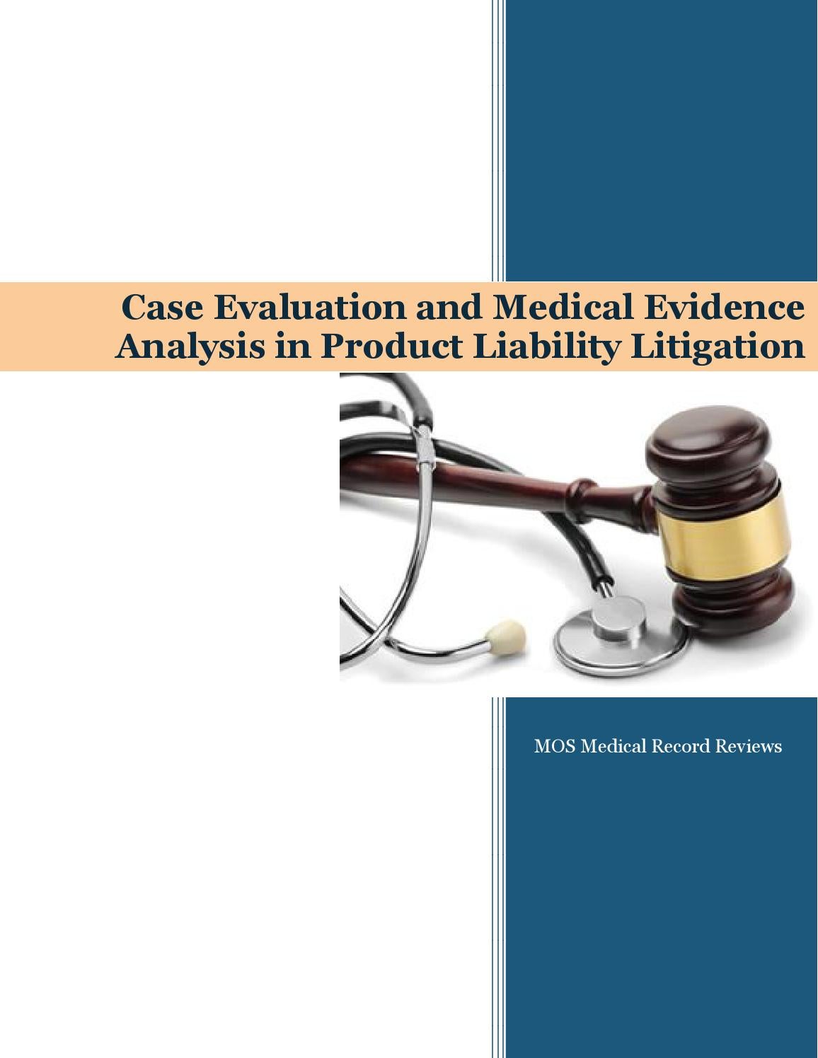 Case Evaluation and Medical Evidence Analysis in Product Liability ...